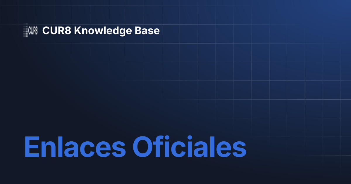Enlaces Oficiales | CUR8 Knowledge Base
